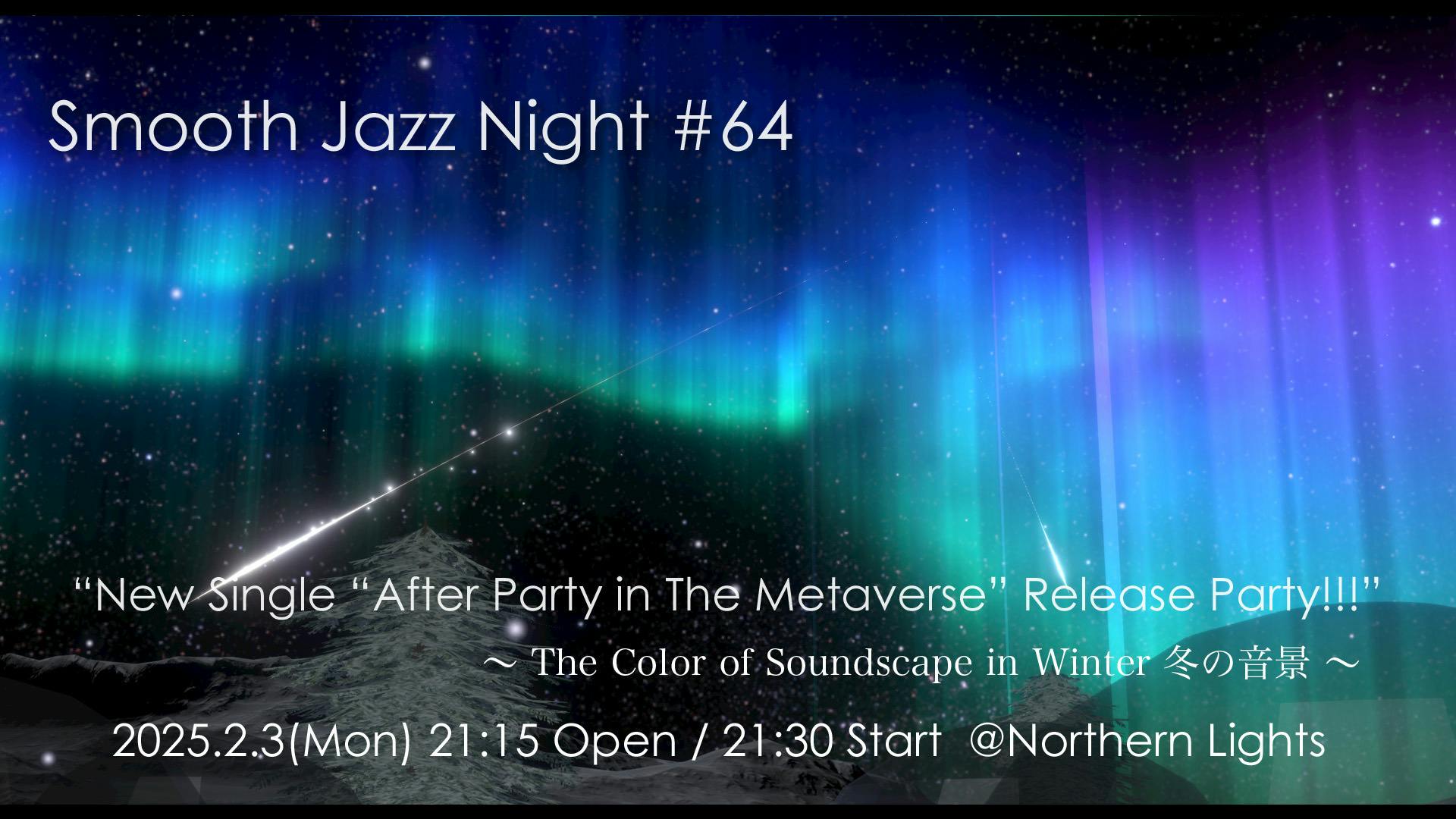 Smooth Jazz Night #64 New Single Release Party !!! | メタバースプラットフォーム cluster（クラスター）